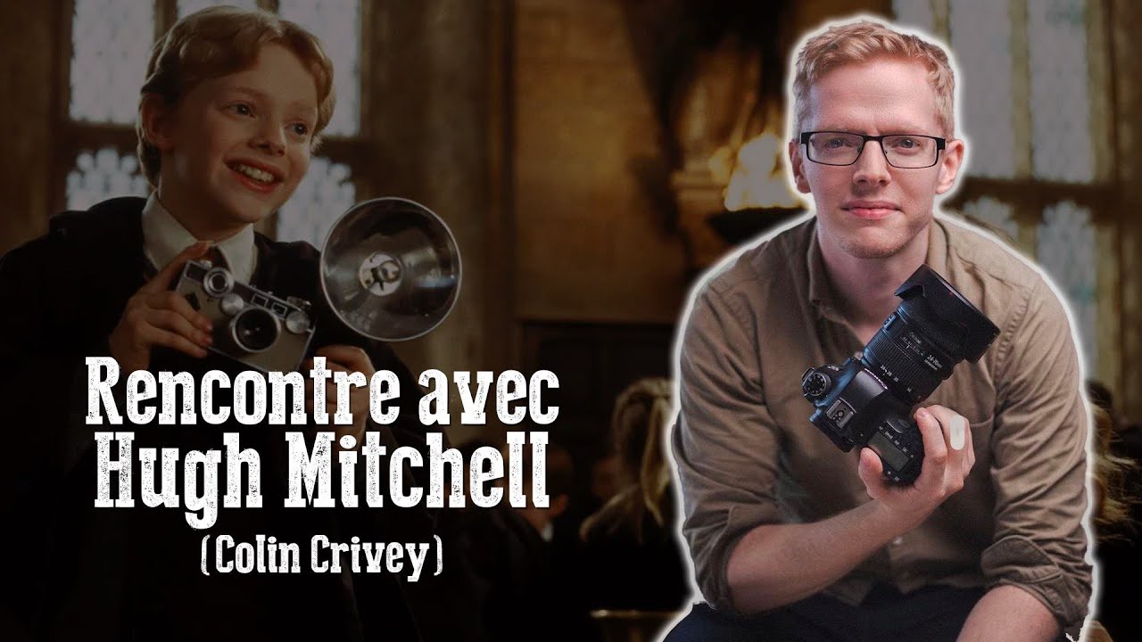 Rencontre avec Hugh Mitchell, Colin Crivey dans la saga Harry Potter ...