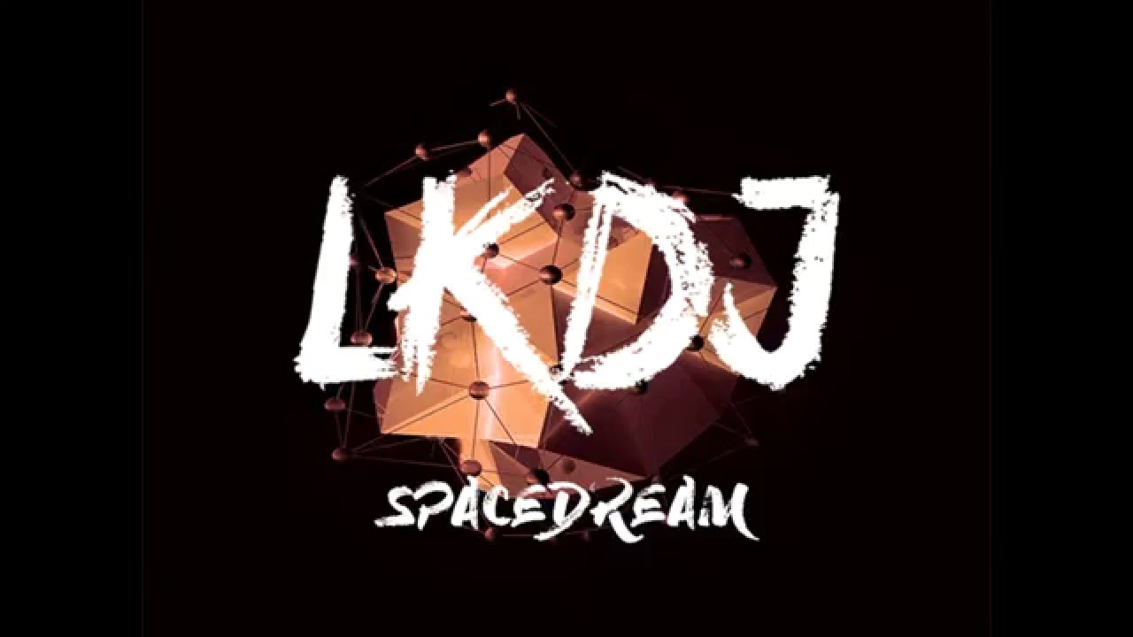 LKDJ - Spacedream - YouTube
