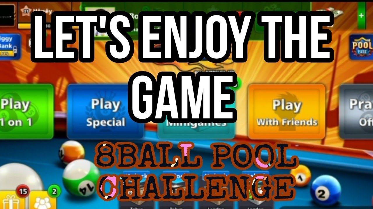 LETS ENJOY THE GAME (8 BALL POOL) CHALLENGE - YouTube