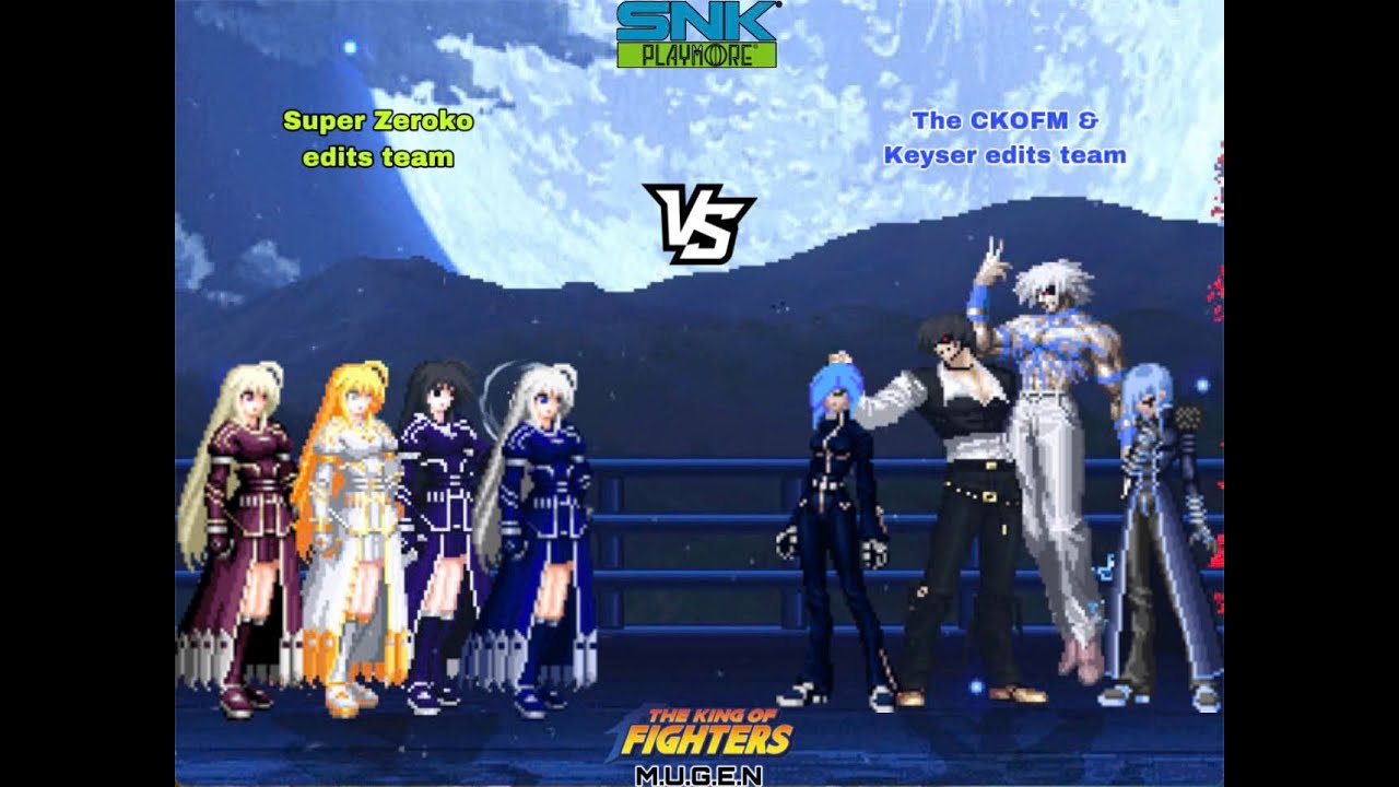 KOF MUGEN - Super Zeroko edits team VS The CKOFM & Keyser edits team ...