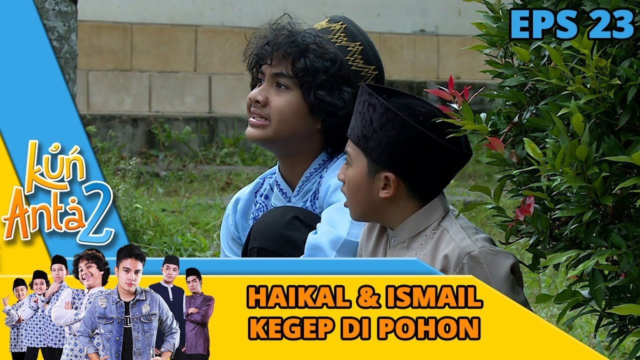 Haikal dan Ismail Kegep Ngumpet Sama Ust Musa, Panik Lagi - Kun Anta 2 ...