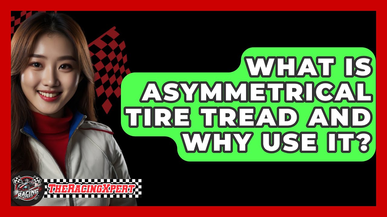 What Is Asymmetrical Tire Tread And Why Use It? - The Racing Xpert ...
