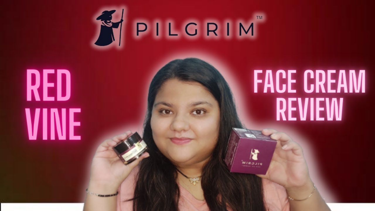 Pilgrim Red Vine Face Cream SPF 30 | 3-in-1 Face Cream #skincarehacks # ...