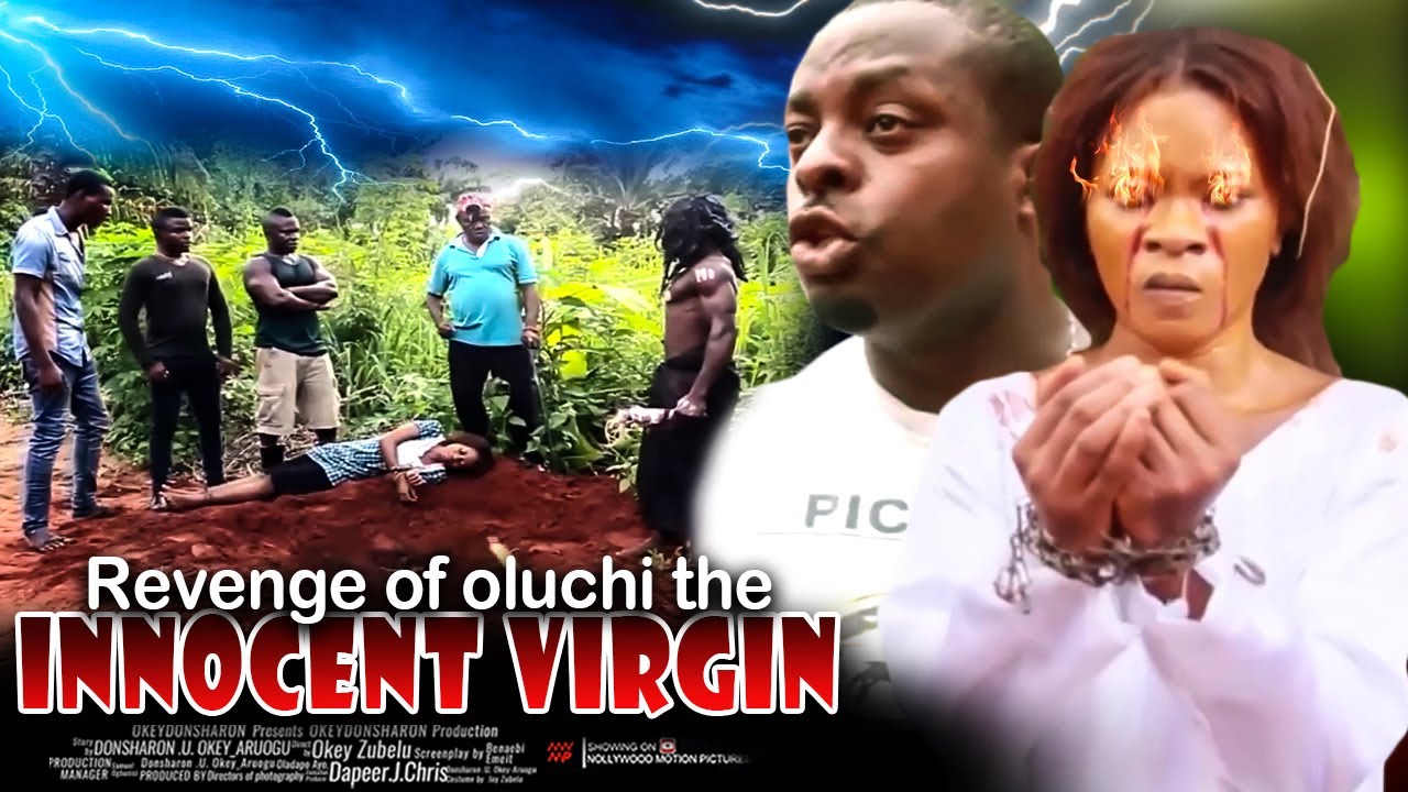 Revenge Of Oluchi The Innocent Virgin - YouTube