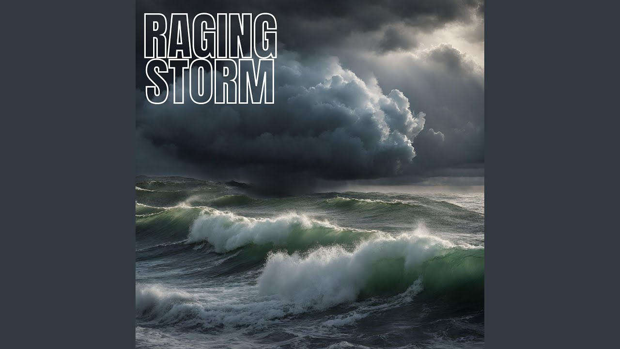 Raging Storm - YouTube