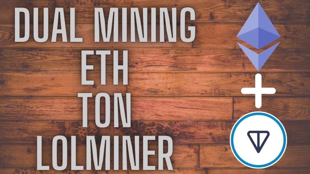 Dual Mining Eth and Ton | HiveOS | LOLminer | Profitability - YouTube