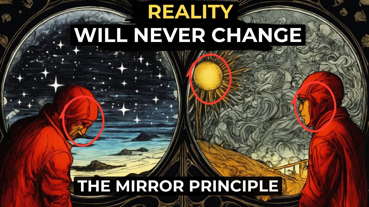 The Mirror Principle | Reality Will Never Change, If You Don't Change ...