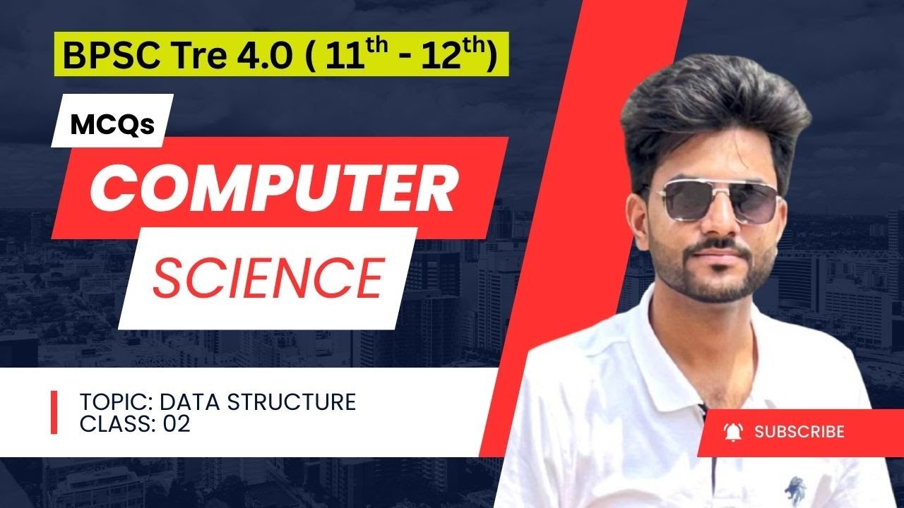 BPSC TRE 4.0 Computer Science | Data Structure Class 2 | MCQs ...