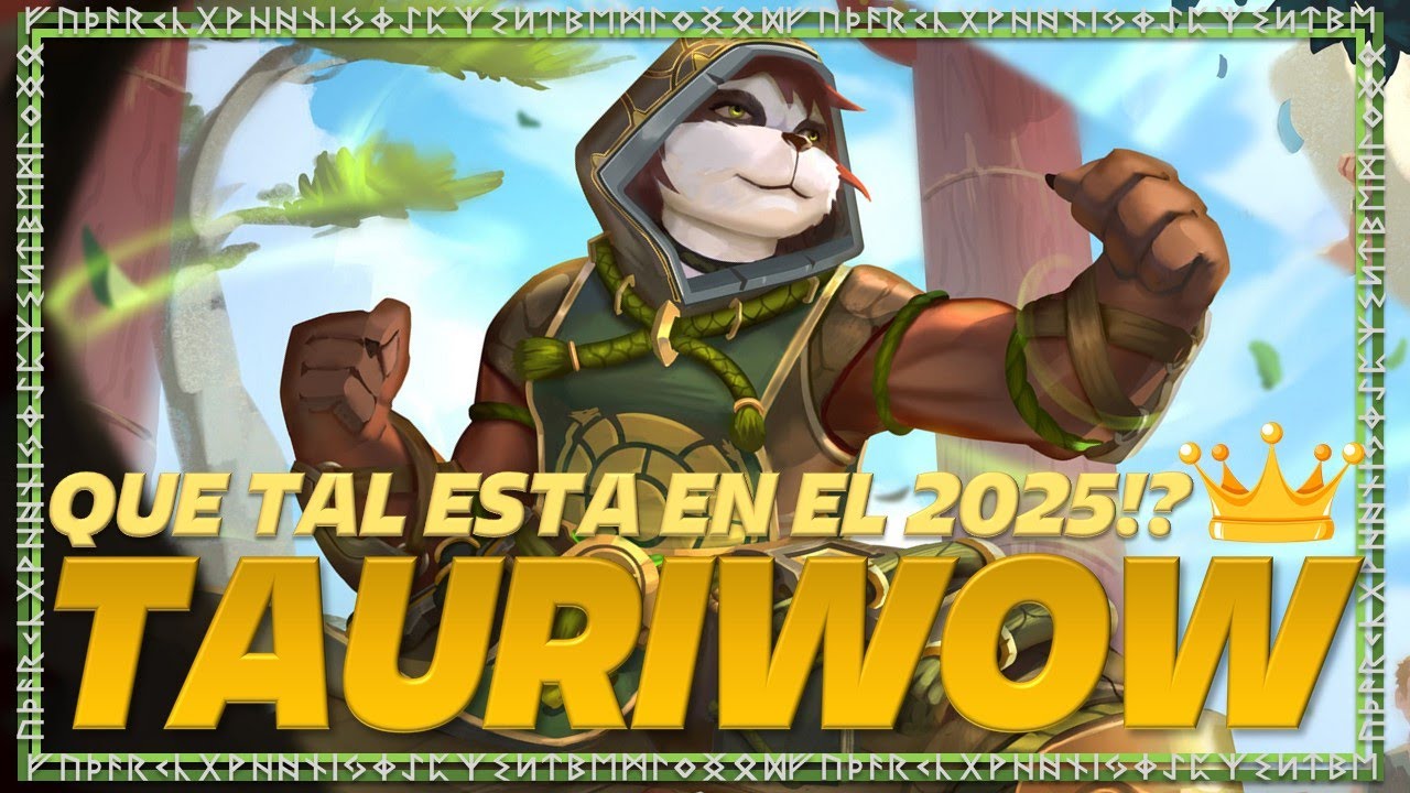 QUE TAL ESTA EN EL 2025!? | TAURI WOW👑 - YouTube
