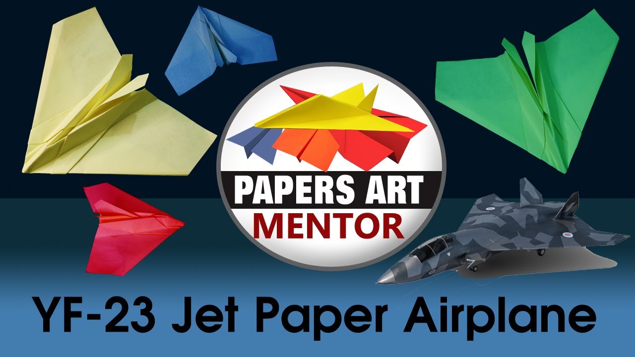 How to make Amazing YF-23 Jet Paper Airplane Origami Fast Fly Long ...