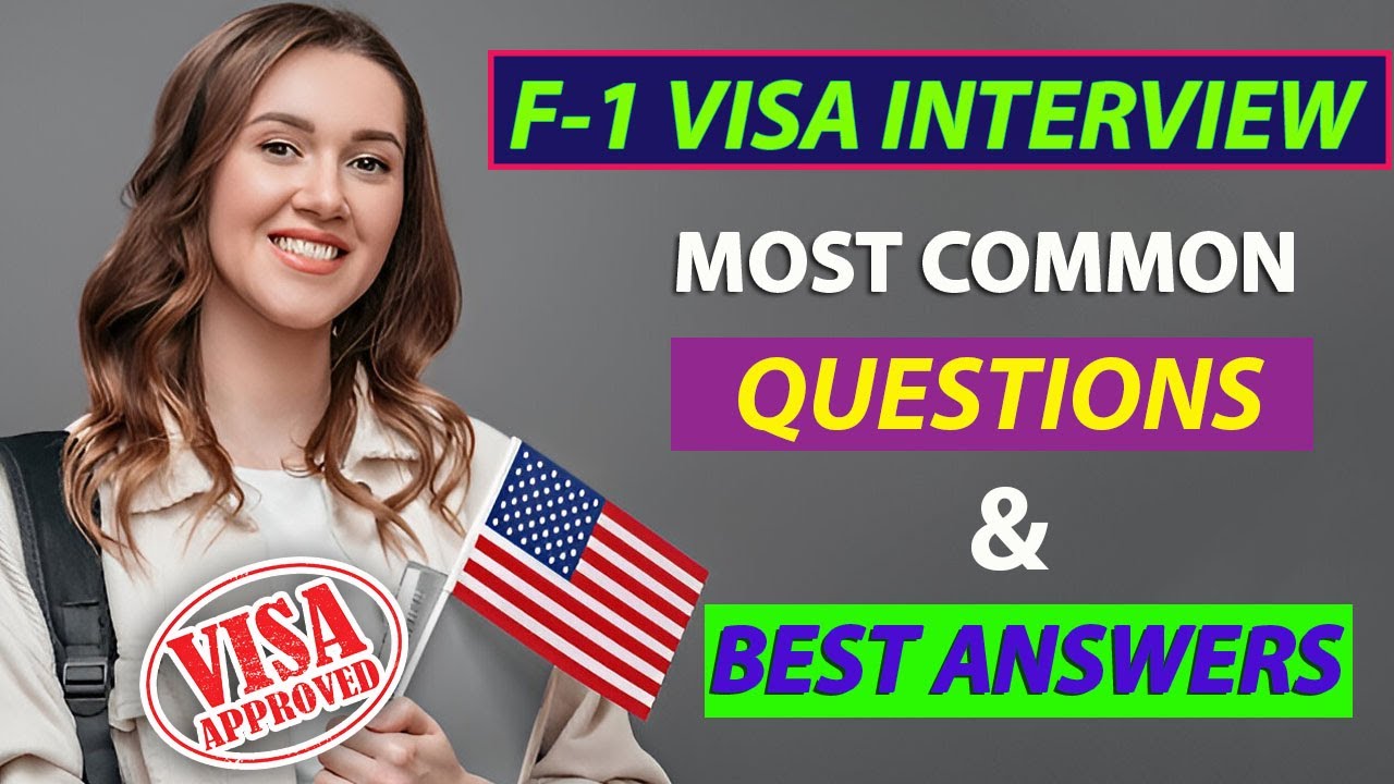 F-1 Visa Interview Most Common Questions & Best Answers (Guaranteed ...