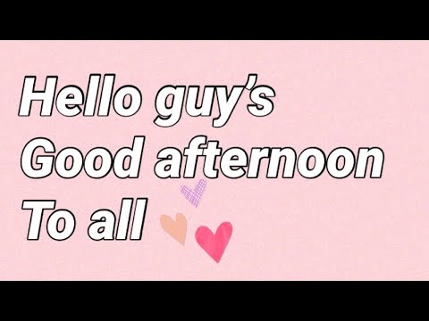 HELLO GUY’S GOOD AFTERNOON TO ALL - YouTube