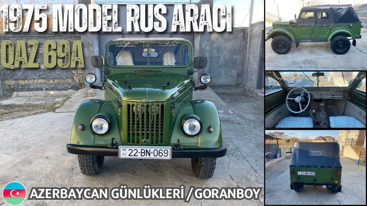 1975 MODEL ARAÇ İNCELEDİK | QAZ 69A | GORANBOY/AZERBAYCAN [RPM] - YouTube