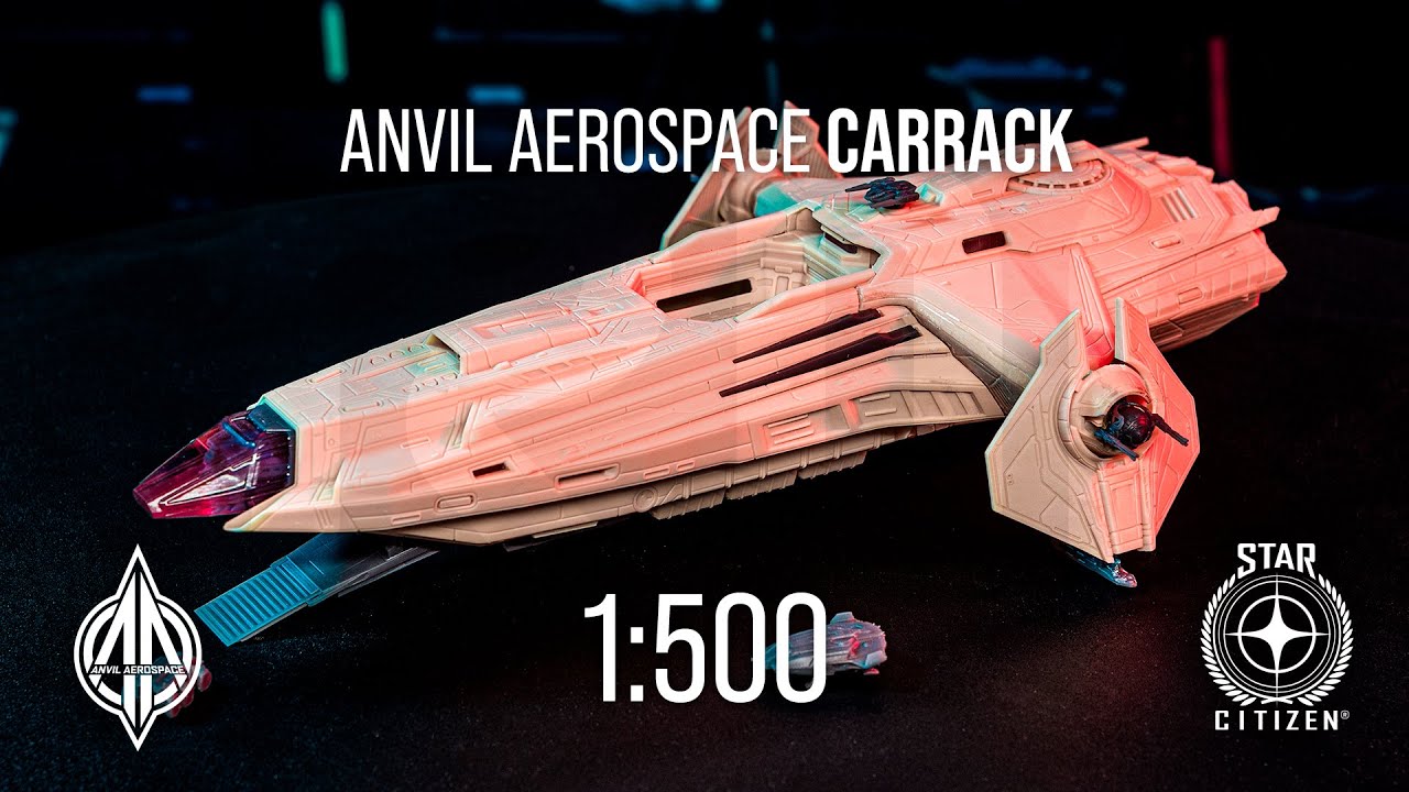 Anvil Aerospace Carrack 1:500 Kit Model - by JRDF - YouTube