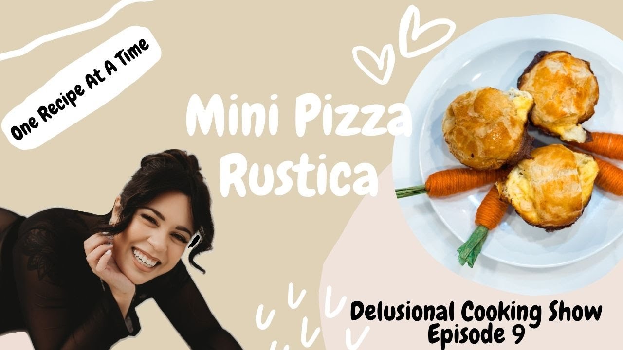 Ep. 09 Mini Pizza Rustica | Delusional Cooking Show - YouTube