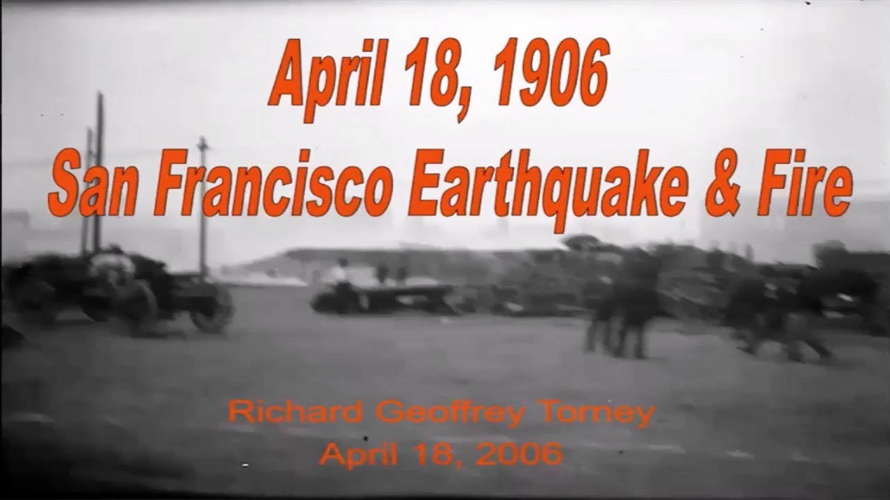 San Francisco's 1906 Earthquake and Fire [Richard Torney] - YouTube