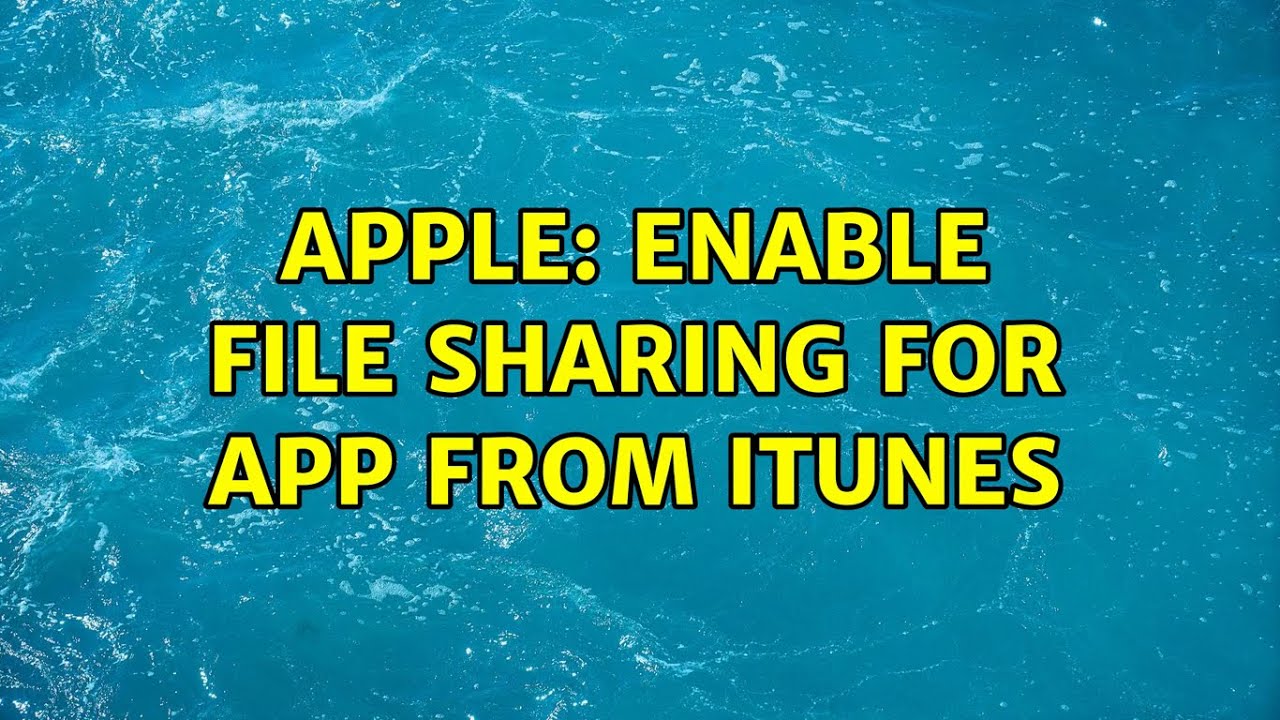 Apple: Enable file sharing for app from iTunes - YouTube