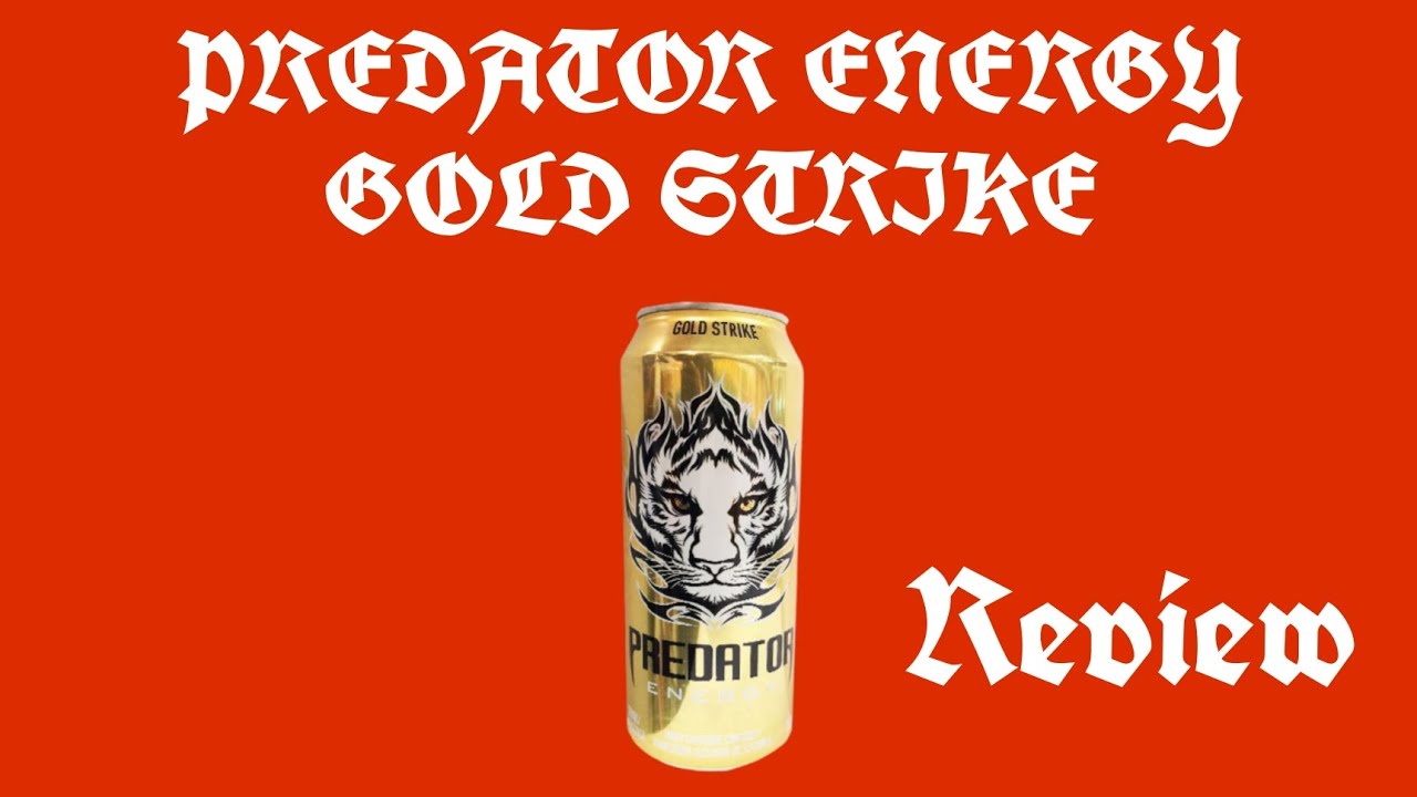 REVIEW PREDATOR GOLD STRIKE | LÍNEA PREDATOR ENERGY DRINK | SABORES DE ...