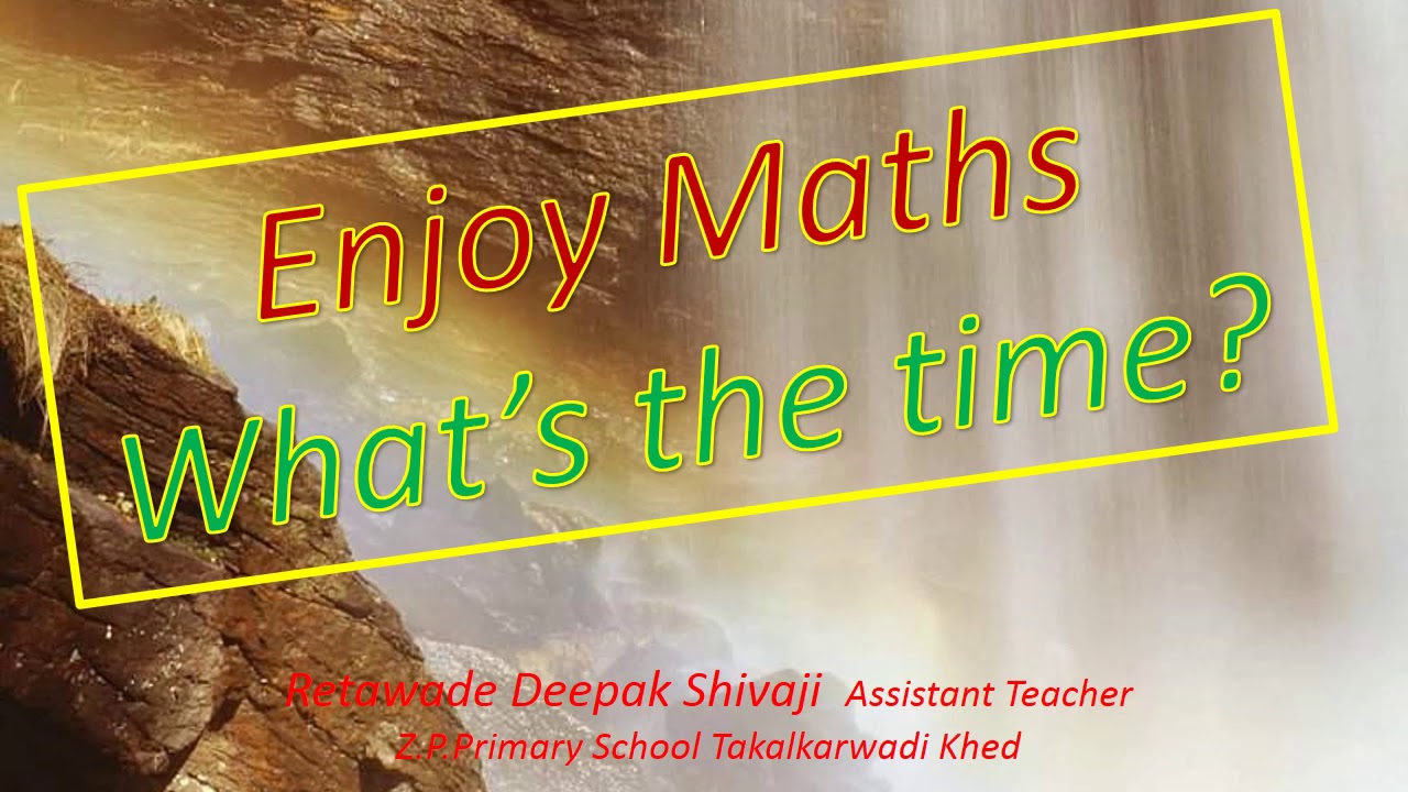 Enjoy Maths -What's the time? - YouTube