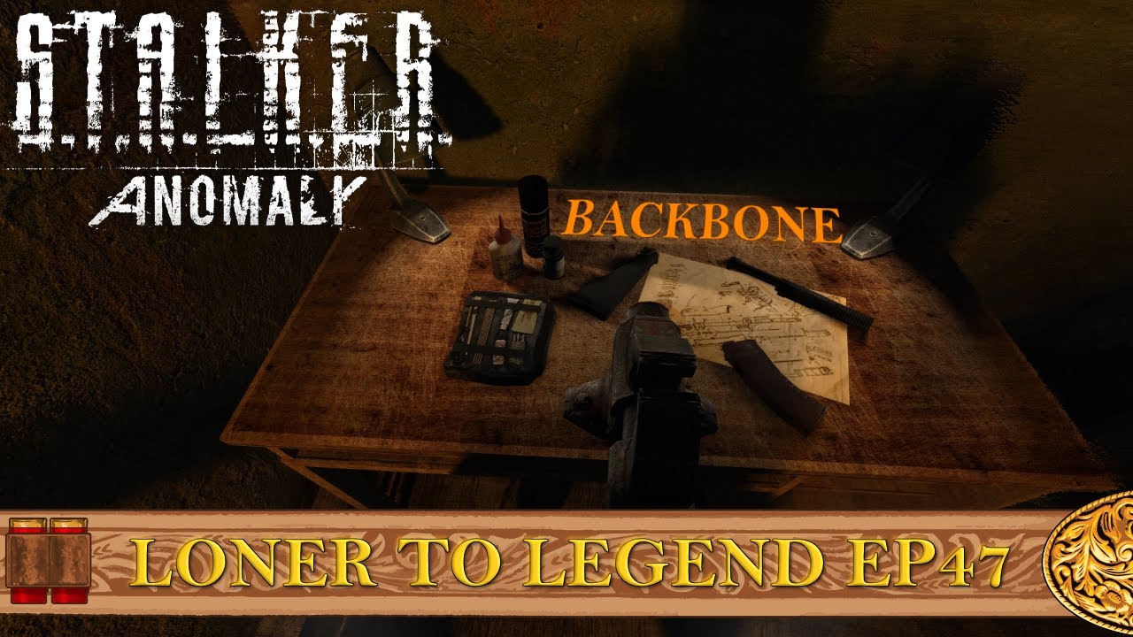 Backbone | Stalker Anomaly: Loner to Legend - Crafting challenge [S1E47 ...