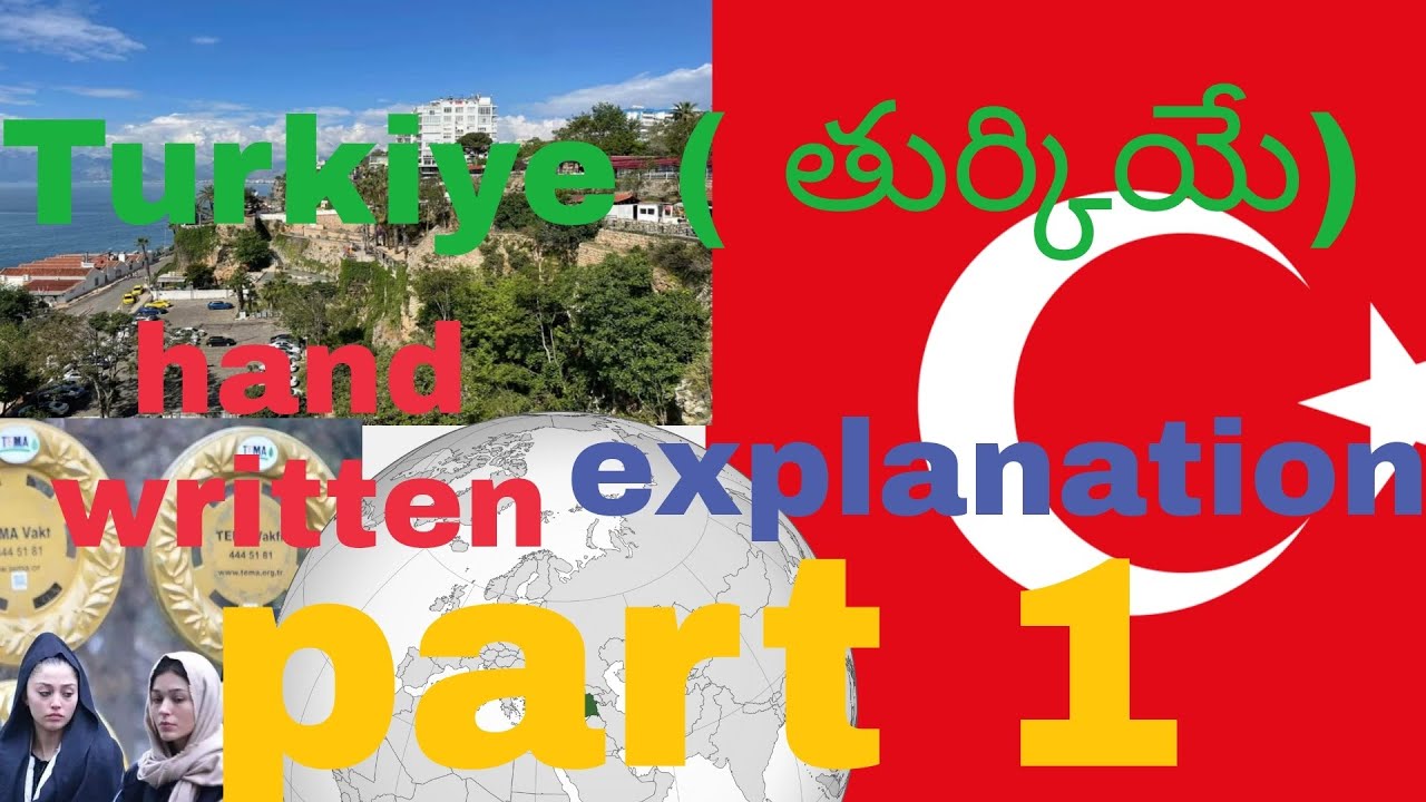 Turkiye (తుర్కియ్) or turkey Hand written explanation part 1 - YouTube