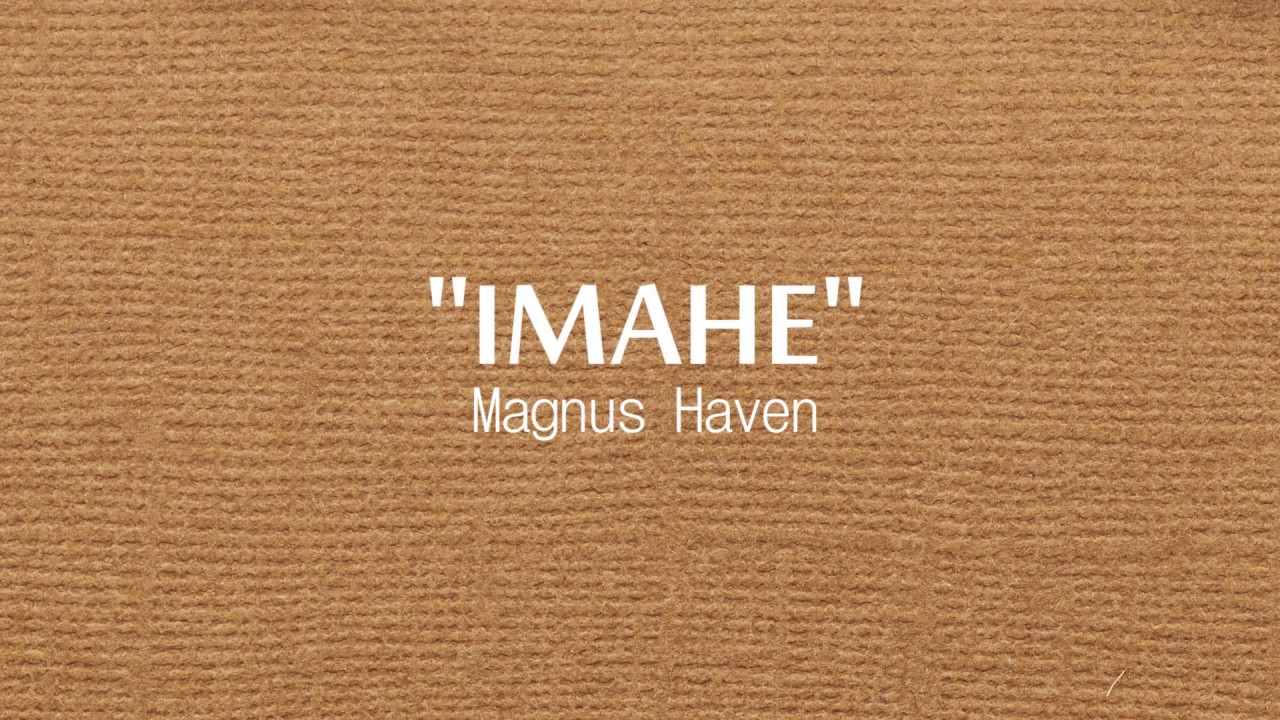 Imahe - Magnus Haven (Lyrics) - YouTube