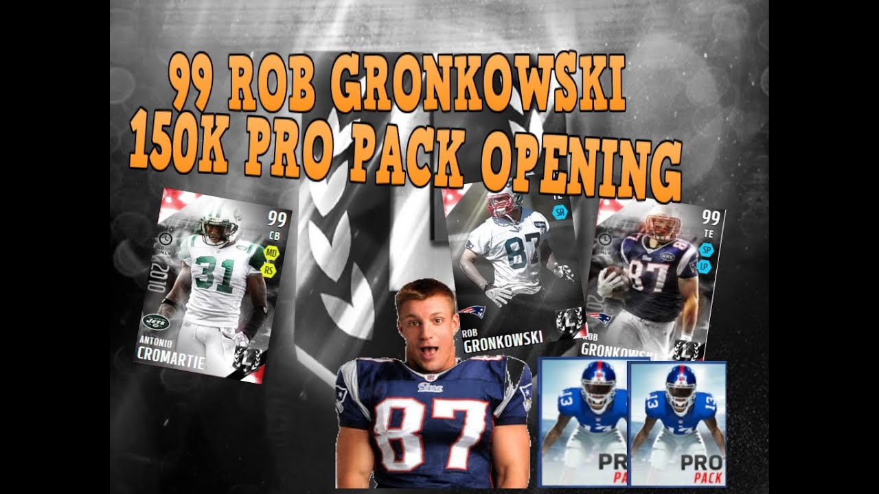Madden Mobile 16- 99 ROB GRONKOWSKI!!!! PRO PACK OPENING - YouTube