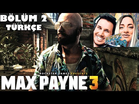 MAX PAYNE 3 | Türkçe Altyazılı | BÖLÜM 2