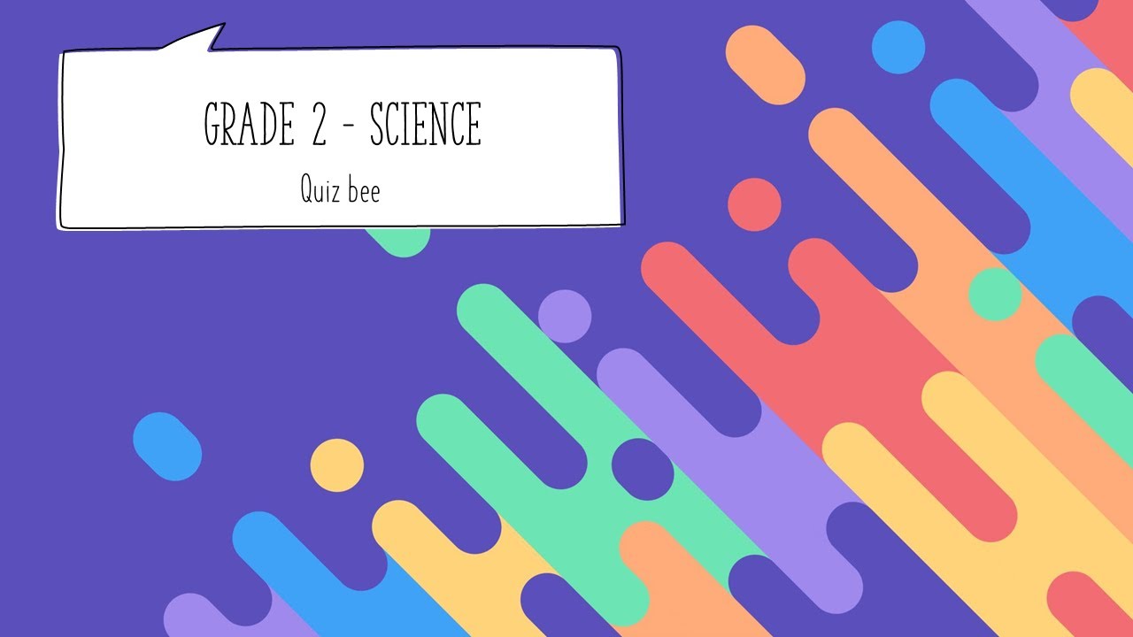 Grade 2 science Quiz Bee - YouTube