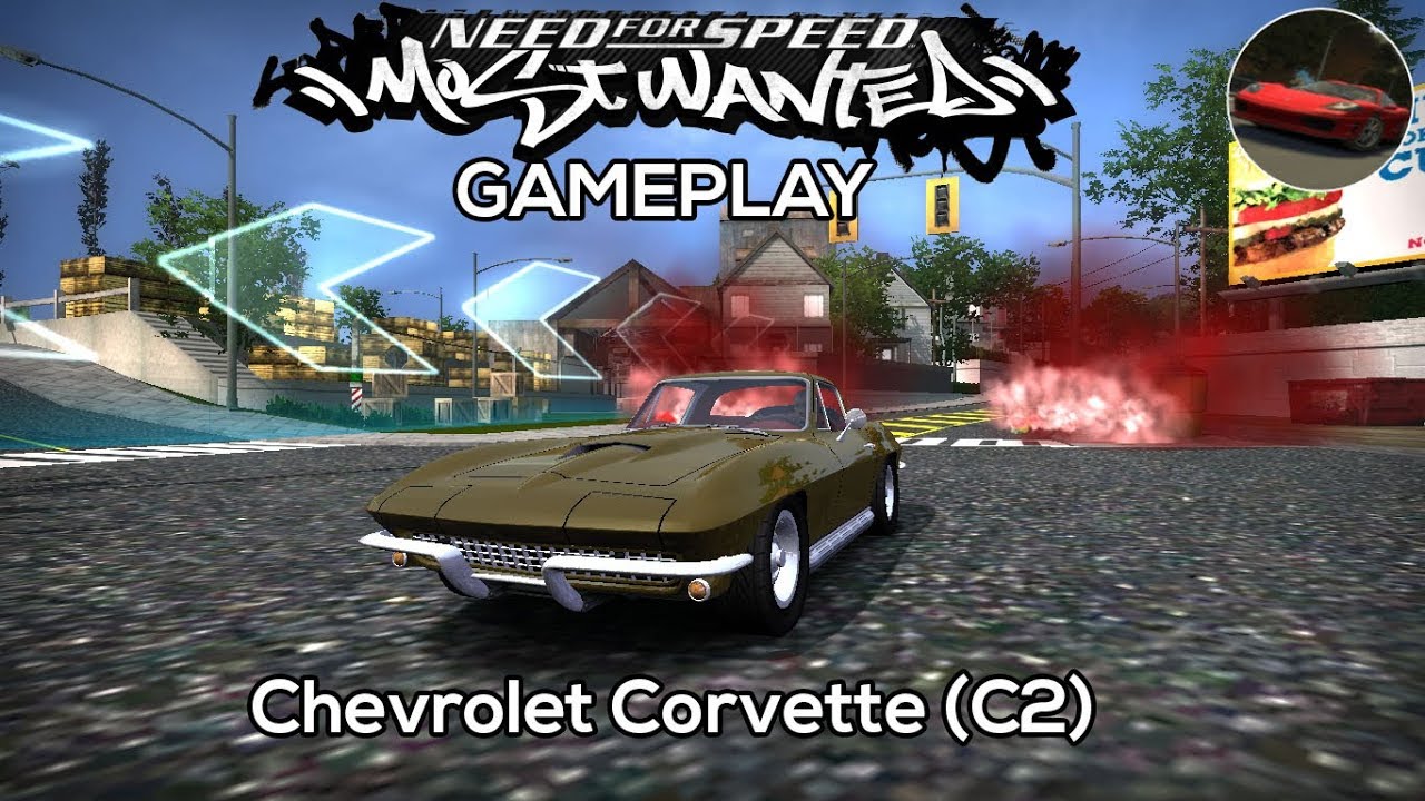 Chevrolet Corvette (C2) Gameplay | NFS™ Most Wanted - YouTube