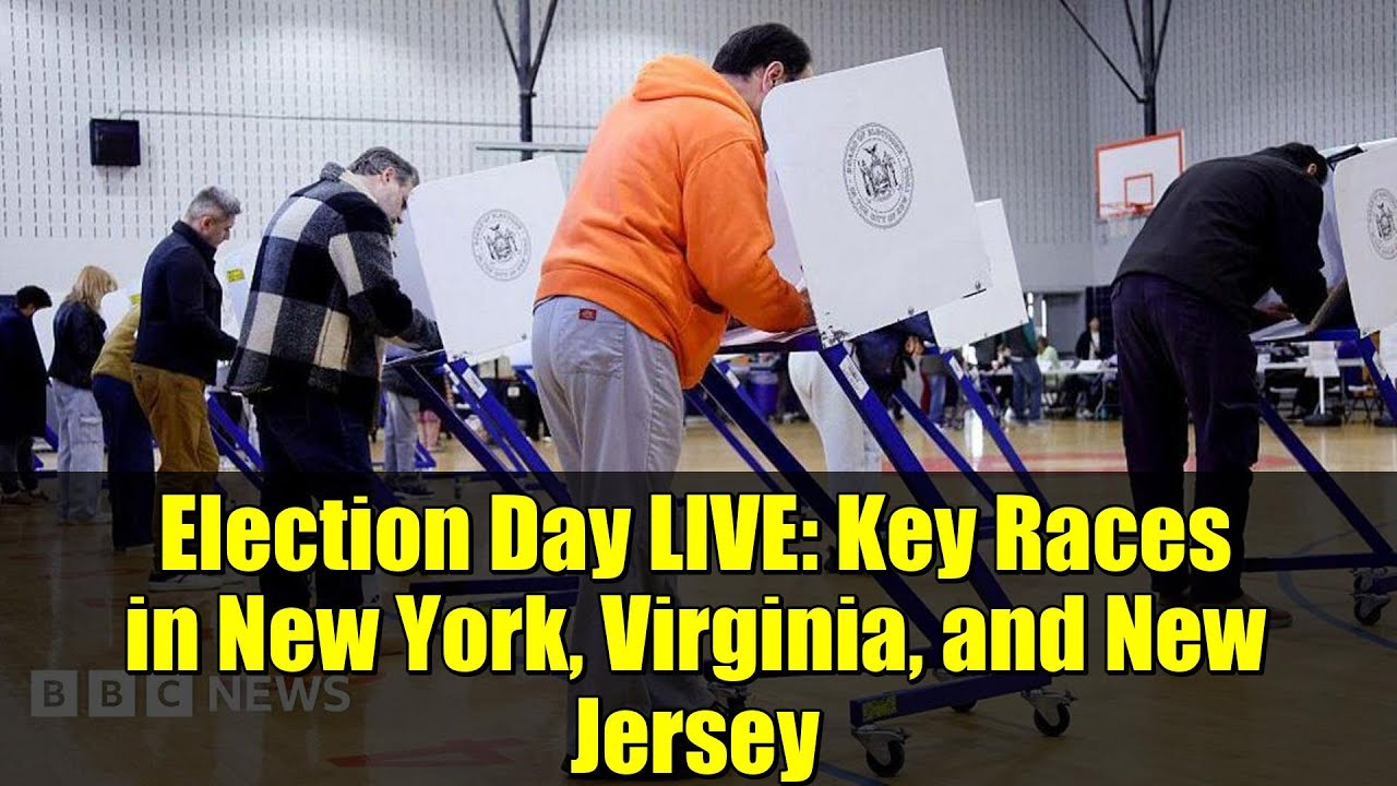 Election Day LIVE: Key Races in New York, Virginia, and New Jersey ...