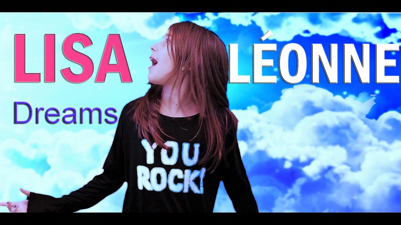 LISA LÉONNE - Dreams (clip officiel) - YouTube