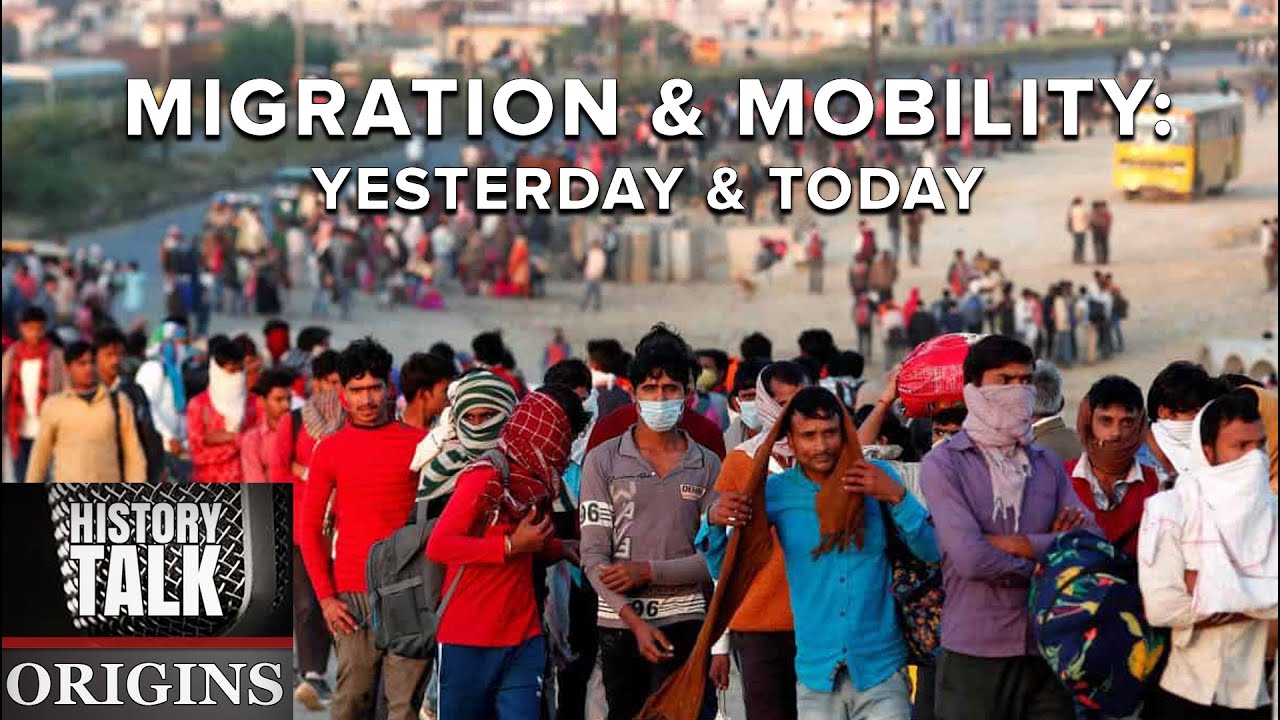Migration and Mobility: Yesterday and Today - YouTube