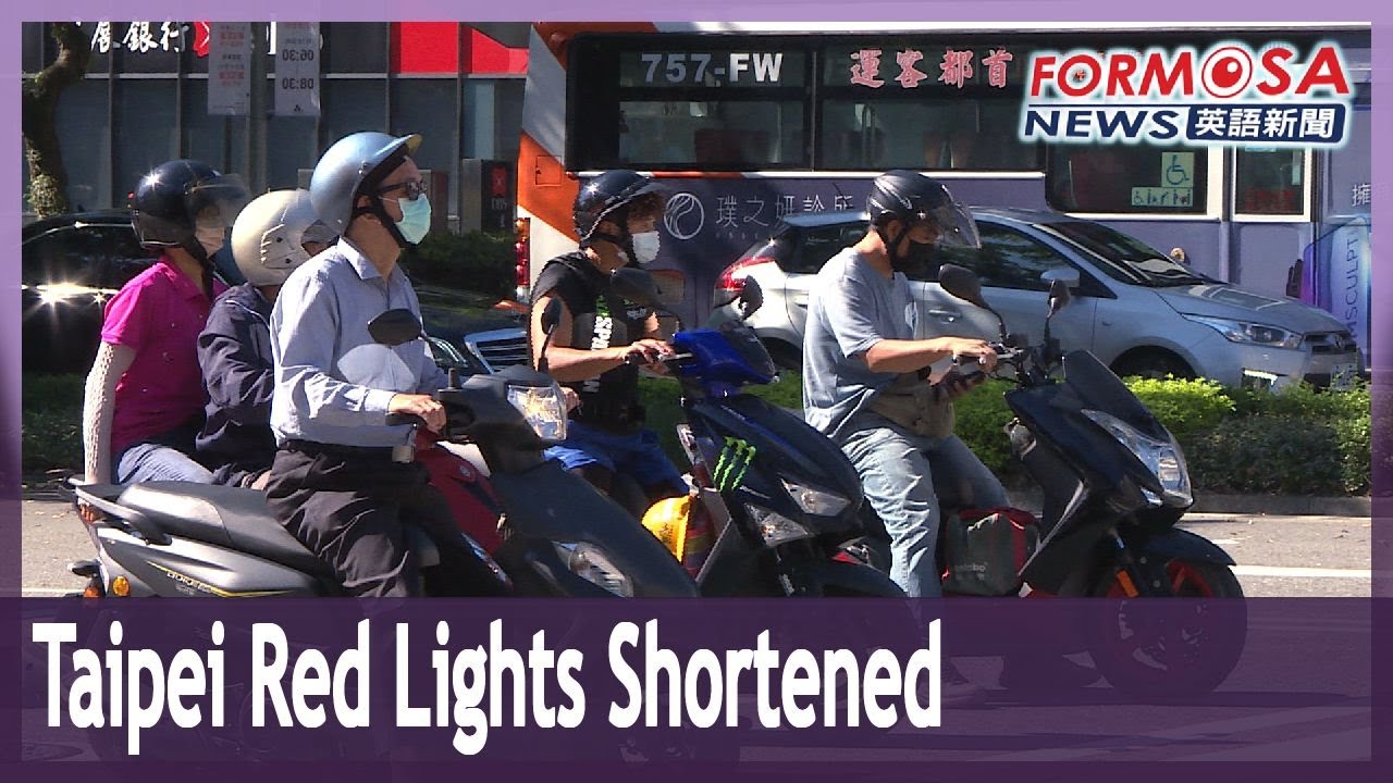 Red lights in Taipei are shortened 20-30 seconds over summer for ...