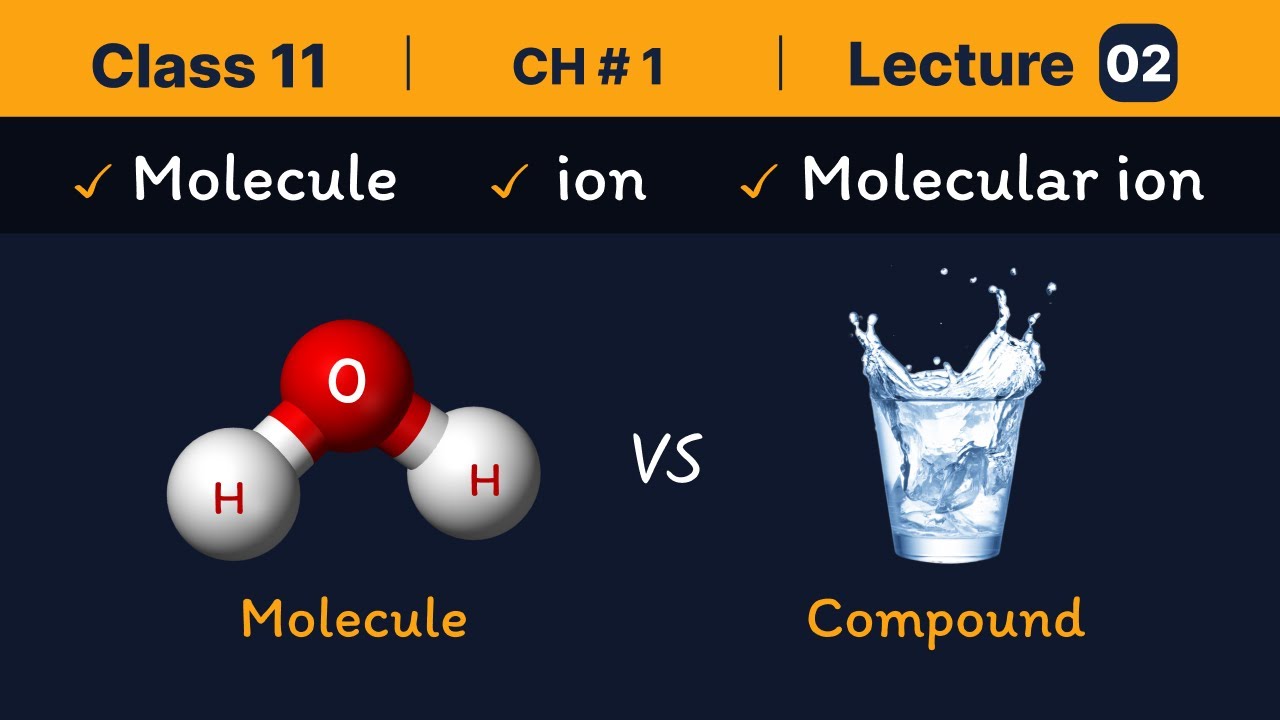 Molecule vs compound/ Ion / Molecular ion || Chemistry 1 Chapter 1 ...