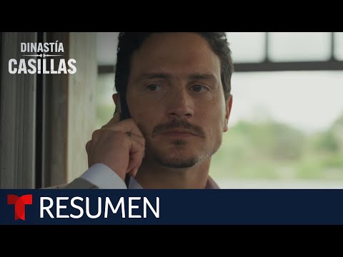 Resumen episodios 59 al 63 de Dinastía Casillas | Telemundo