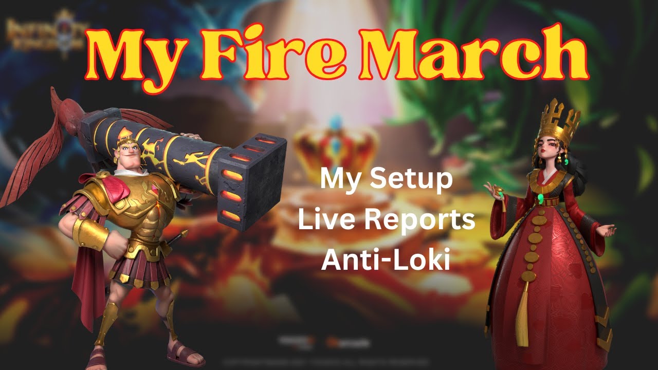 My Fire March Setup | Explanation | Infinity Kingdom - YouTube