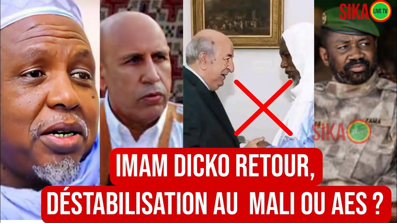 URGENT L'IMAM DICKO RETOUR YE DÉSTABILISATION AU MALI OU AES ?, Écouté ...