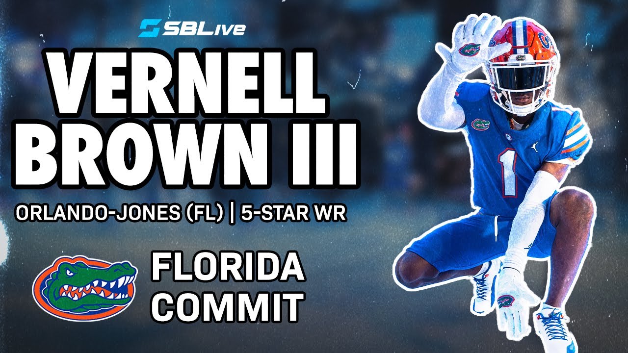 VERNELL BROWN III BECOMES GATORS' BIGGEST CATCH WITH COMMITMENT TO ...