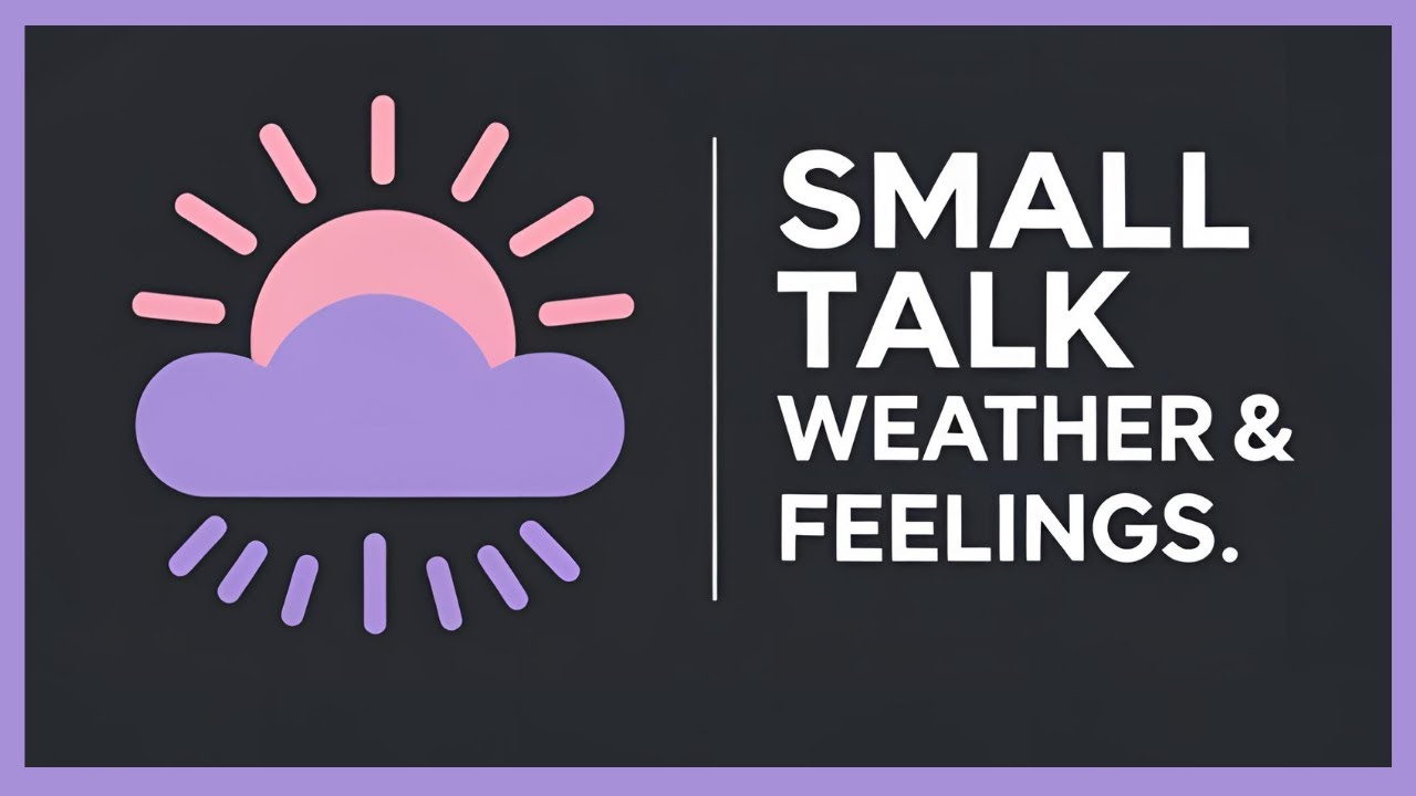 Episode 5: Small Talk: Weather & Feelings / English Podcast - YouTube