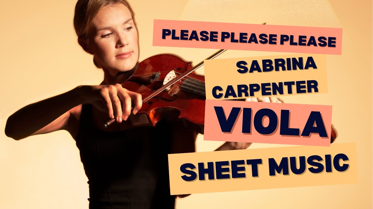 Viola sheet music - Please Please Please - Sabrina Carpenter - YouTube