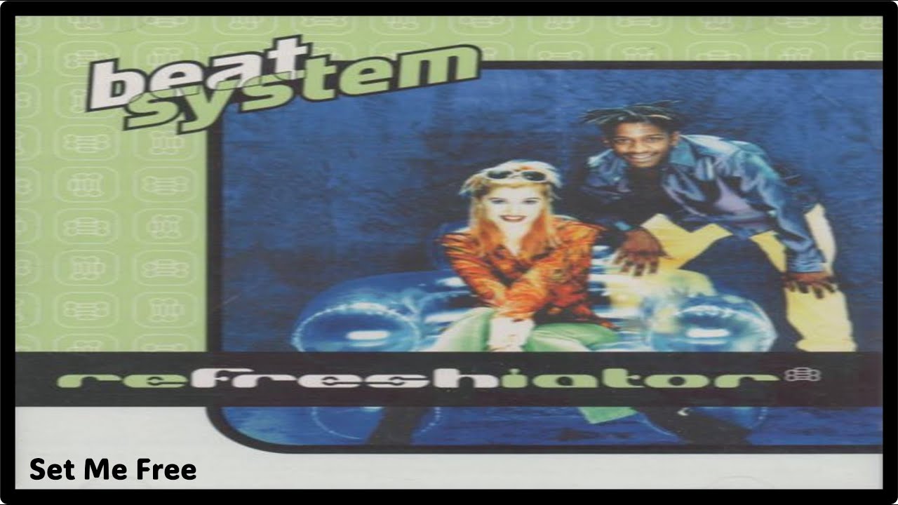 Beat System - Set Me Free [1997] - YouTube