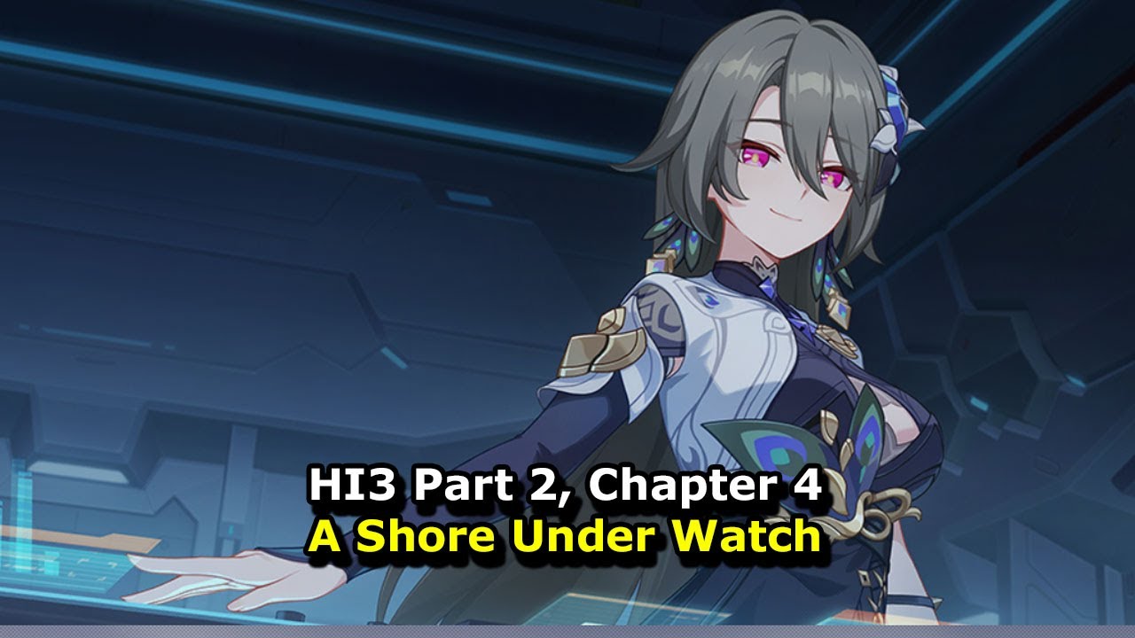 HI3rd Part 2: Chapter 4 - A Shore Under Watch - YouTube