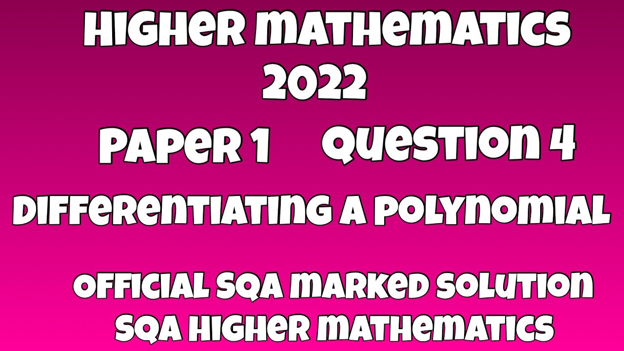 2022 SQA Higher Mathematics Paper 1 | Question 4 : Differentiating A ...
