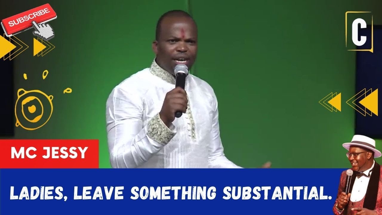 LADIES, LEAVE SOMETHING SUBSTANTIAL. BY: MC JESSY - YouTube
