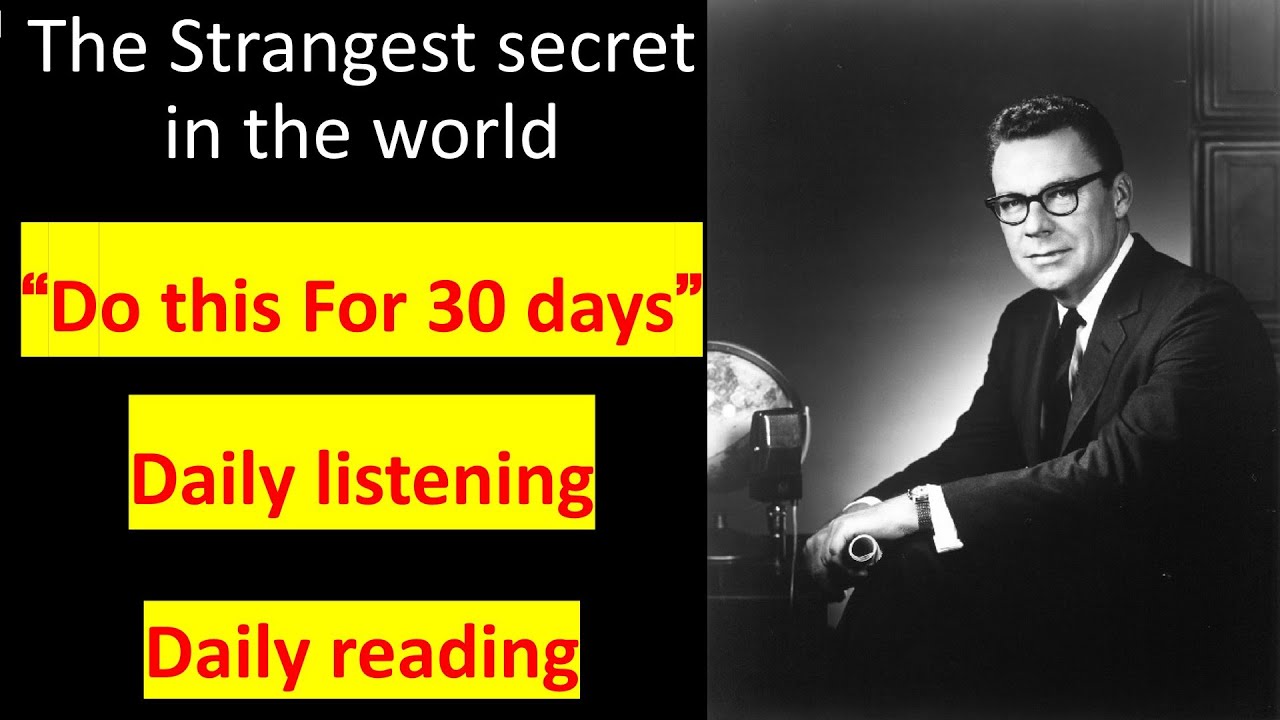The Strangest Secret by Earl Nightingale || Change your life - YouTube