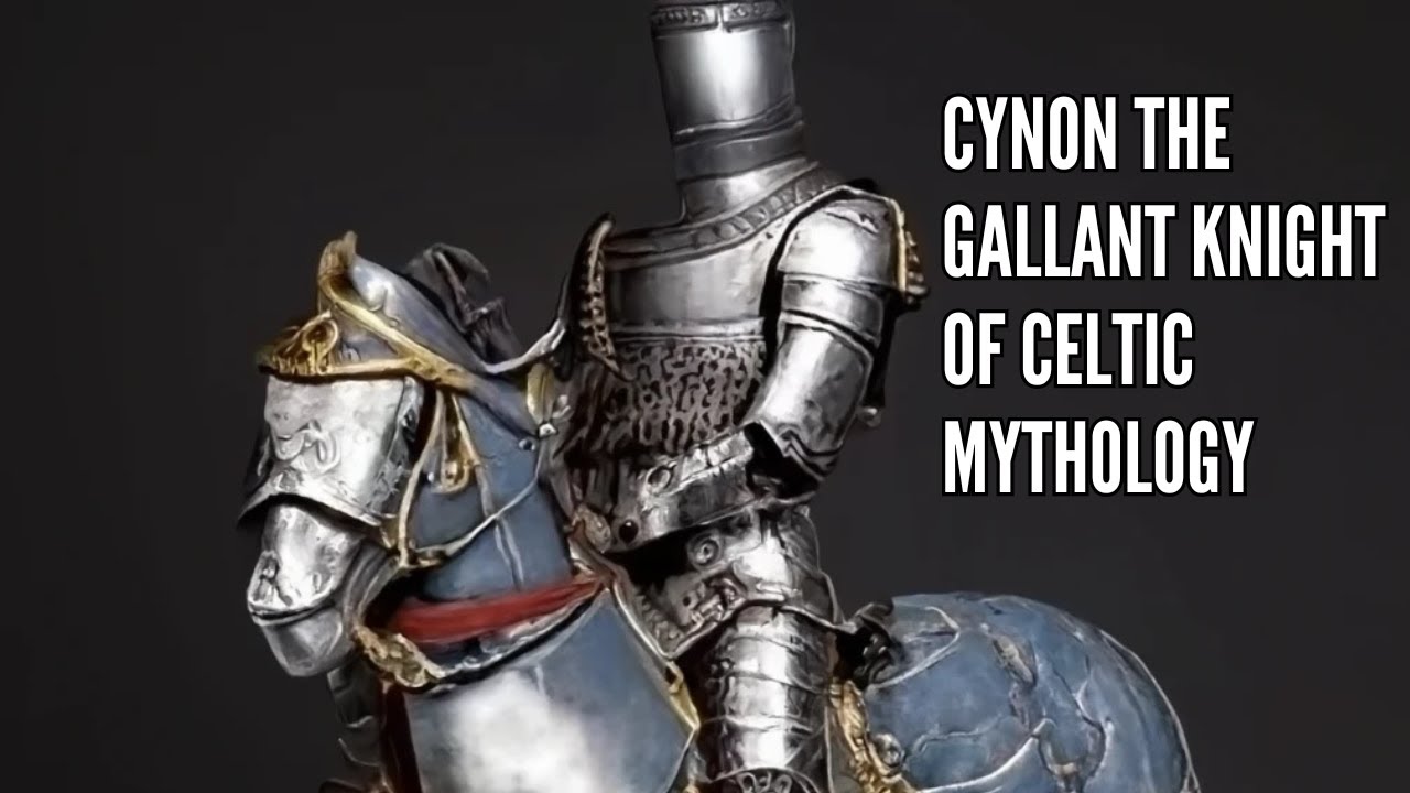 Cynon The Gallant Knight of Celtic Mythology - YouTube