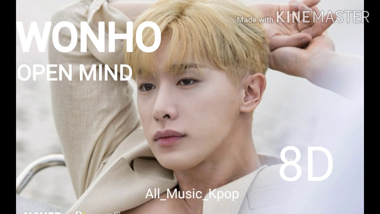WONHO - OPEN MIND 8D audio 🎧 - YouTube
