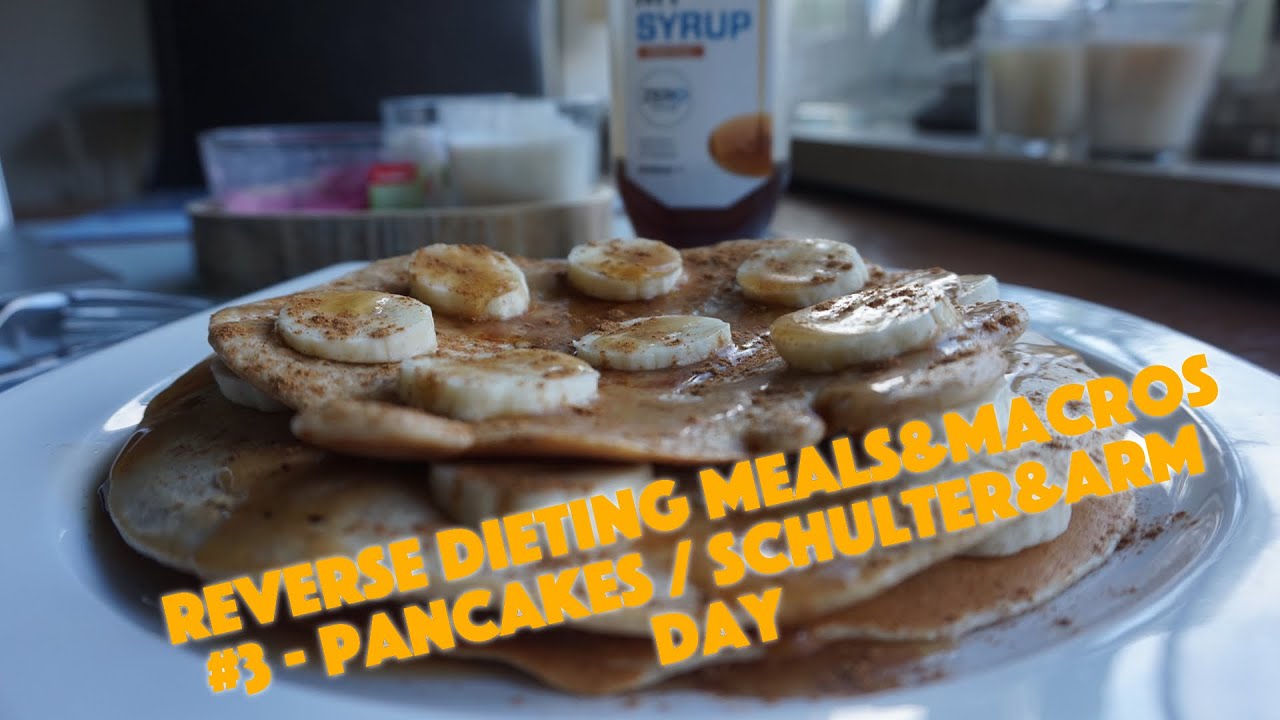 Reverse Dieting #3 - Protein Pancakes / Schulter&Arm Training - YouTube