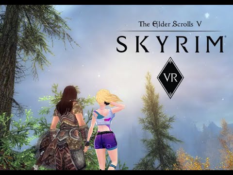 SKYRIM VR : Glorious Adventure of me and Lydia the Bijin War Maiden ...